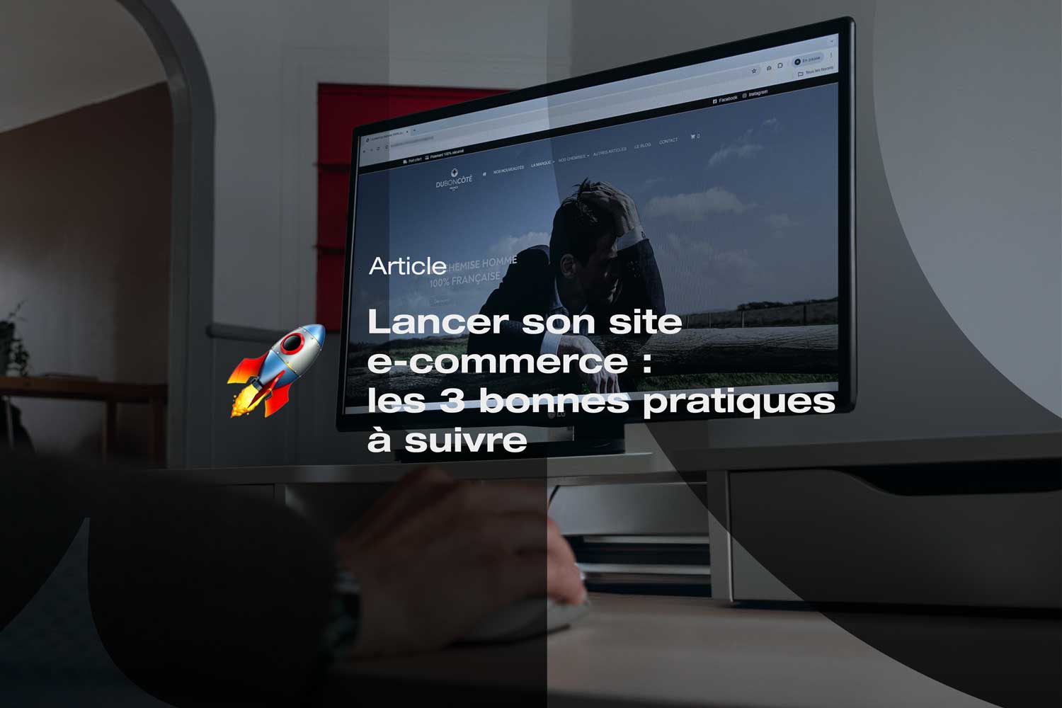 3 bonnes pratiques pour lancer son e-commerce - Netao